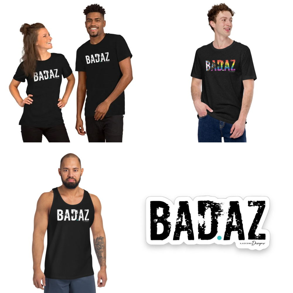 BAD.AZ Merch – K.Azcona Designs